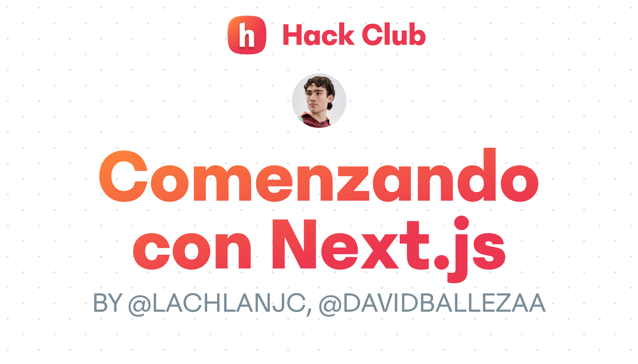Comenzando con Next.js – Hack Club